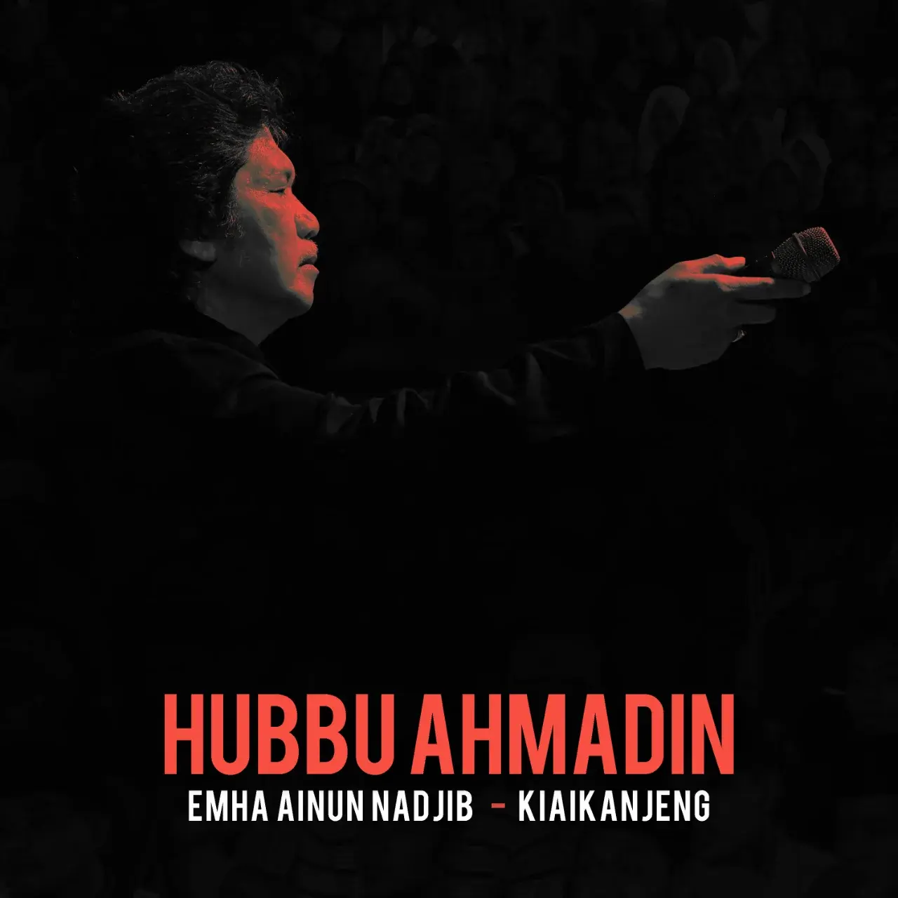 Hubbu Ahmadin - KiaiKanjeng